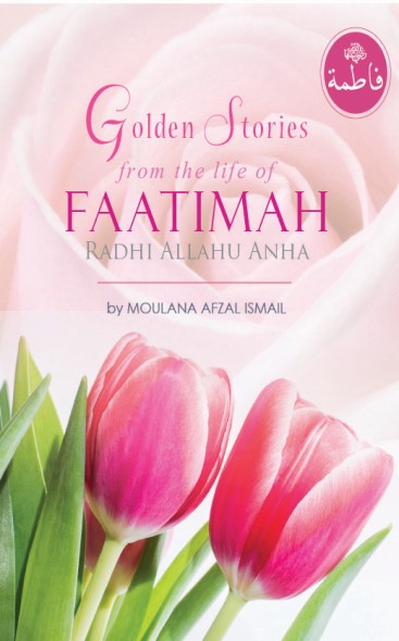 Golden Stories from the Life of Fatimah – Suffa Books | Australian ...
