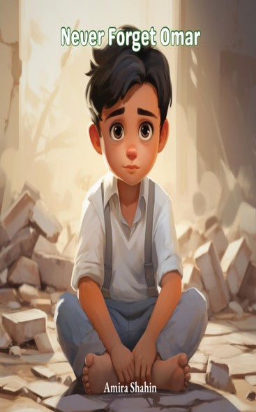 Never Forget Omar | Kids Islamic Book | Suffa Books – Suffa Books ...
