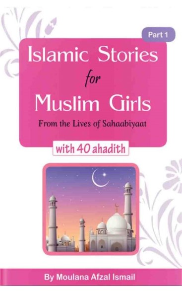 Islamic Stories for Muslim Girls - Part 1 | Kids Islamic Book | Suffa ...